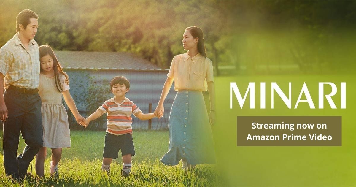 5 Reasons Why You Need To Watch The Oscar-Nominated Film ‘Minari’ | Buzz