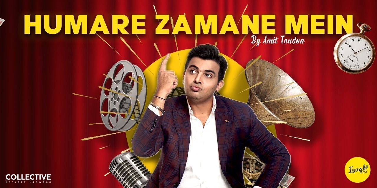 Hamare Zamane Mein Ft. Amit Tandon comedy-shows Event Tickets ...