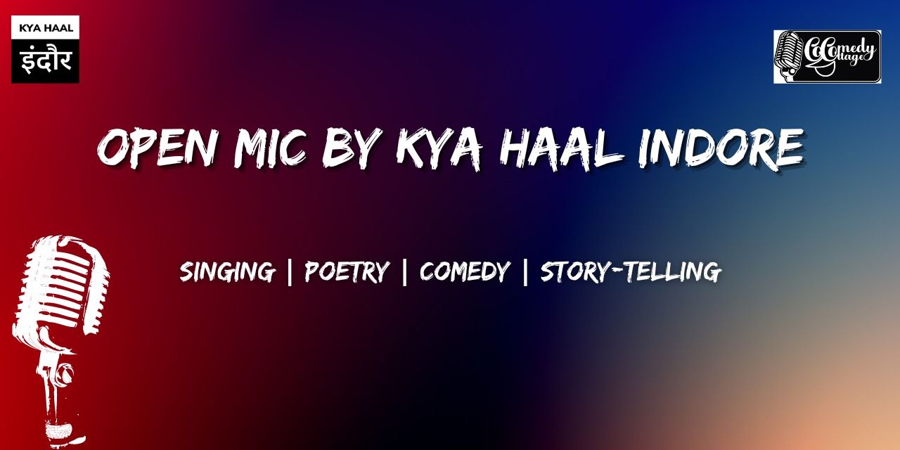 Open mic by Kya Haal Indore music-shows Event Tickets Indore - BookMyShow