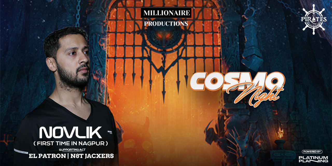 COSMO NIGHT-(NOVLIK )First time in Nagpur music-shows Event Tickets ...