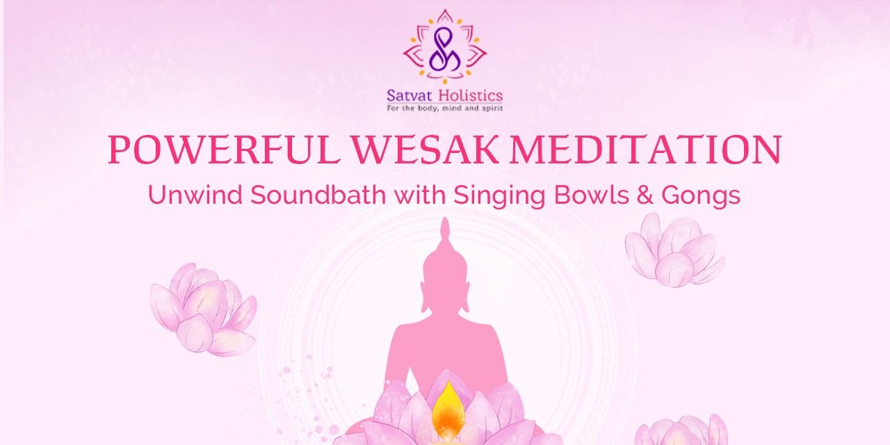 Powerful Wesak Meditation workshops,online-streaming-events Event Tickets Mumbai - BookMyShow