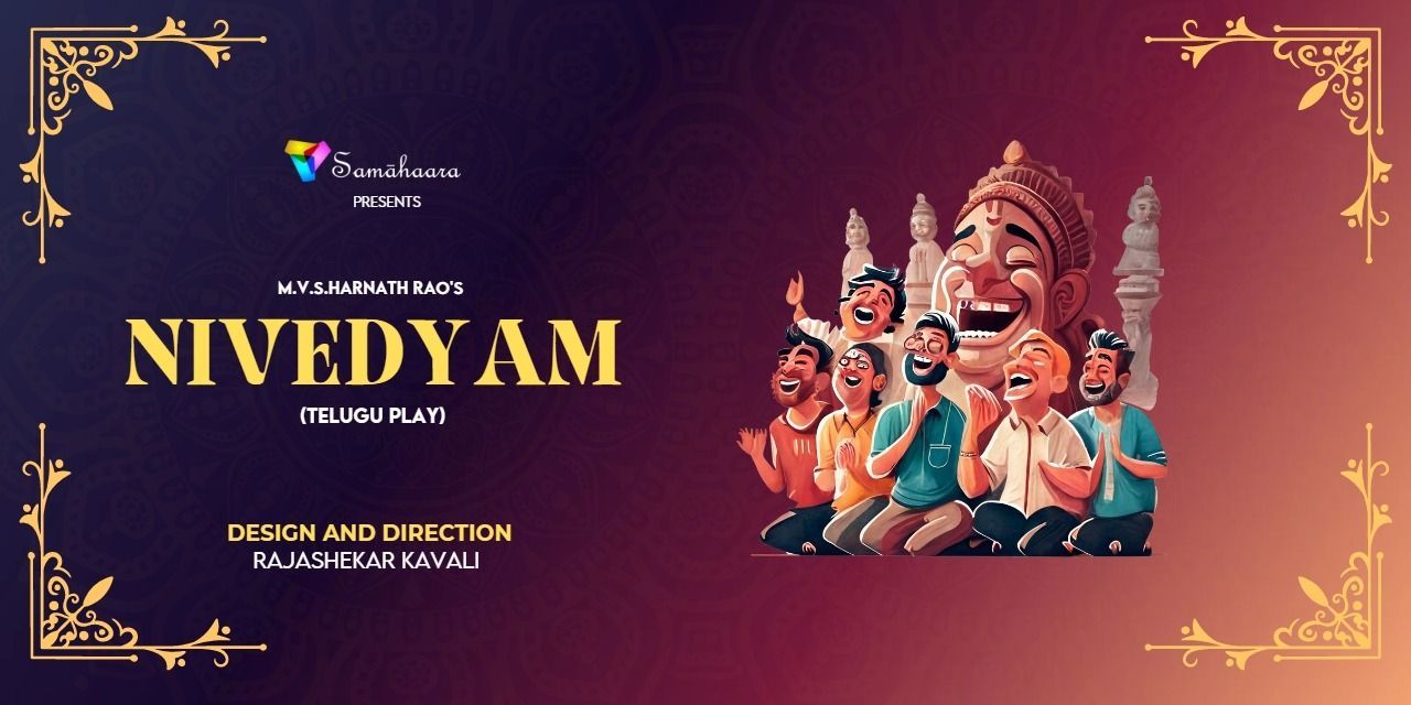 Nivedyam by Samahaara Telugu theatre-plays Play in Hyderabad Tickets ...