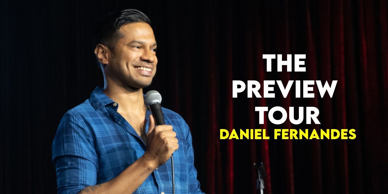 DANIEL FERNANDES - THE PREVIEW TOUR comedy-shows Event Tickets Pune - BookMyShow