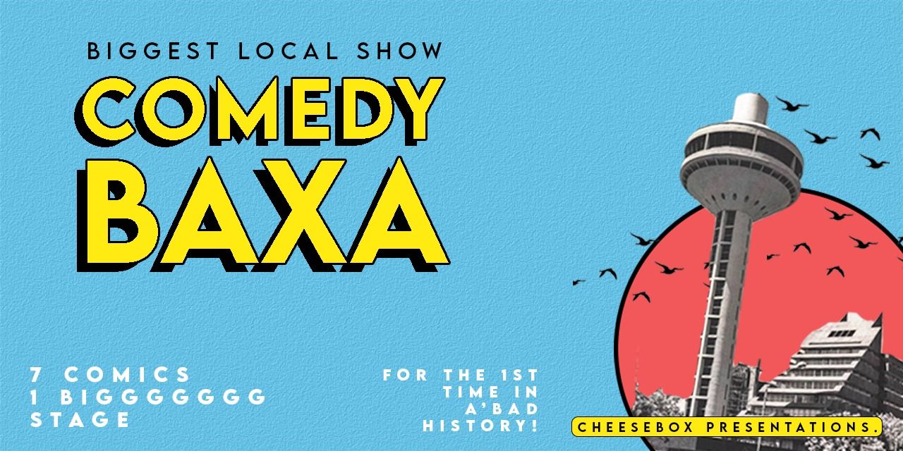 A'BAD COMEDY BAXA Biggest Local Comedy Show comedy-shows Event Tickets ...