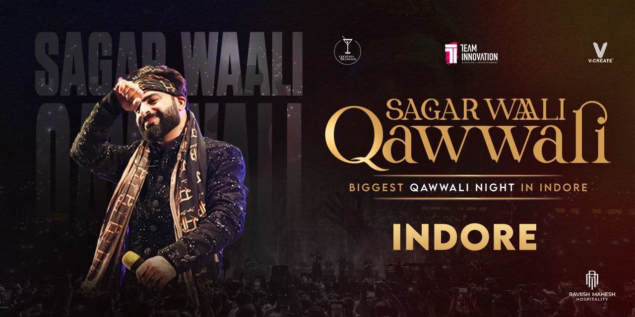 Sagar Waali Qawwali - Indore music-shows Event Tickets Indore - BookMyShow
