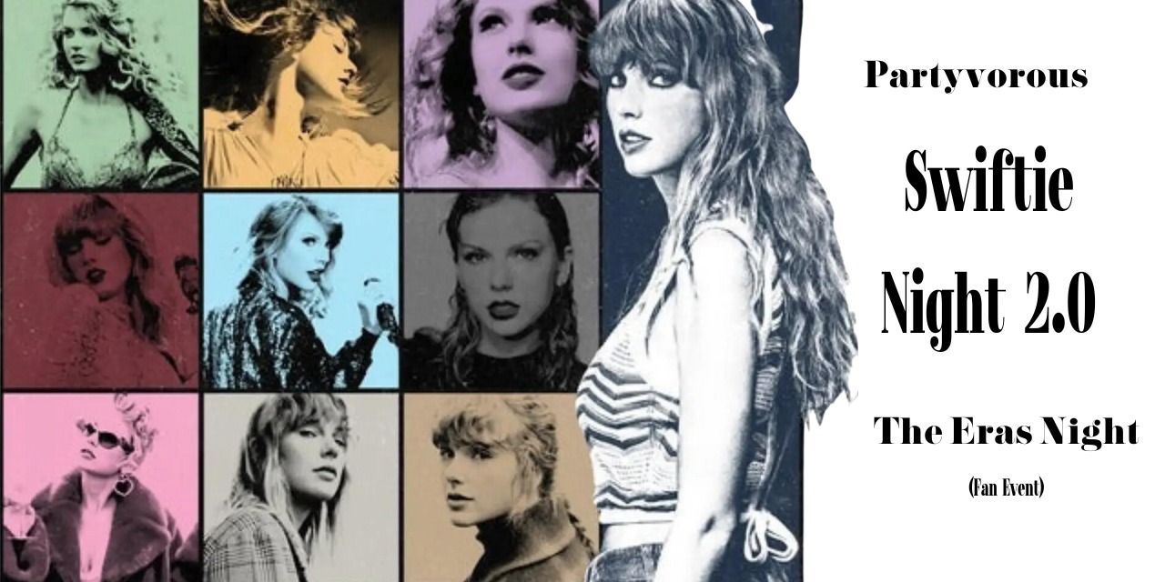 Partyvorous Swiftie Night 2.0 | parties Tickets Bengaluru - BookMyShow