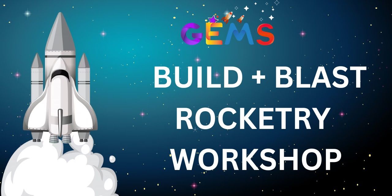 BUILD + BLAST ROCKETRY WORKSHOP kids Event Tickets Bengaluru - BookMyShow