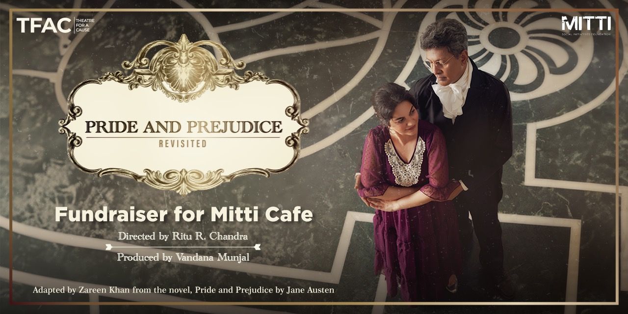 Pride and Prejudice Revisited English theatre-plays Play in Delhi-NCR ...