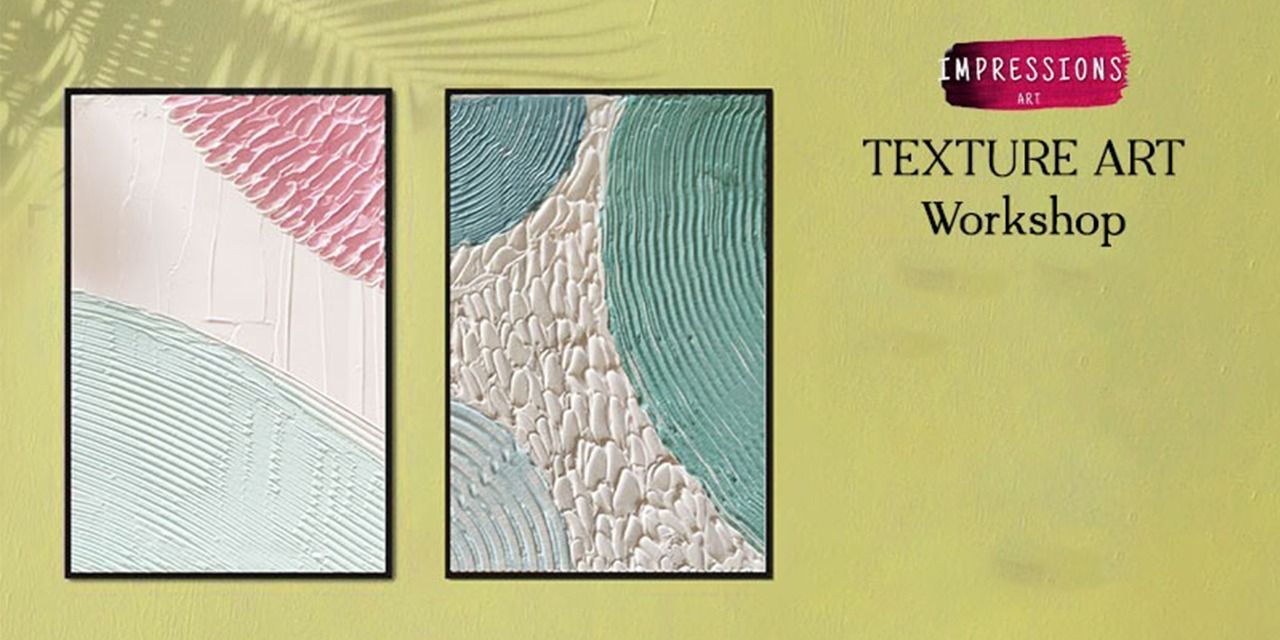 Texture Art Workshop workshops Event Tickets Mumbai - BookMyShow