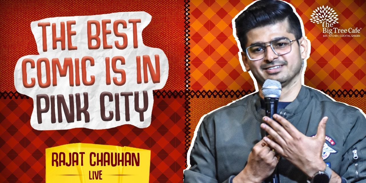 Rajat Chauhan Live comedy-shows Event Tickets Jaipur - BookMyShow