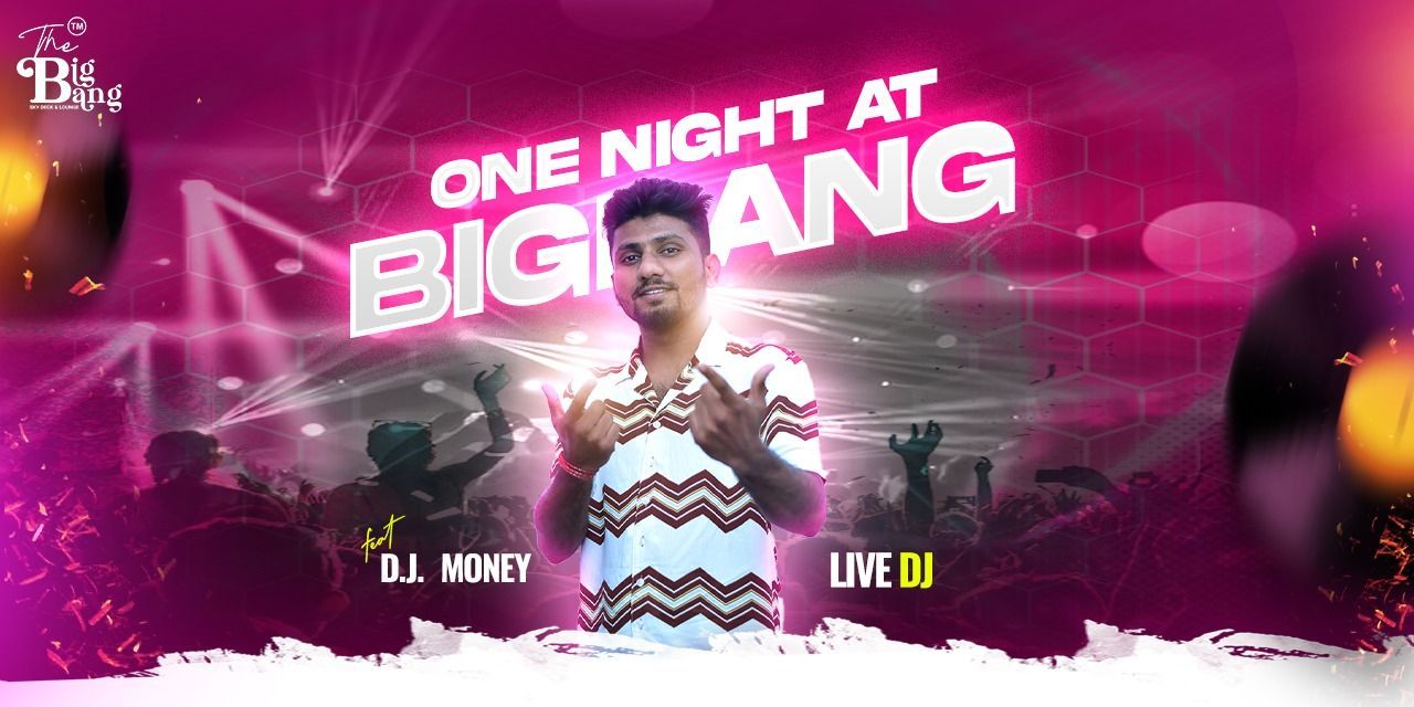 Sensational Saturday DJ Night at Bigbang music-shows Event Tickets ...