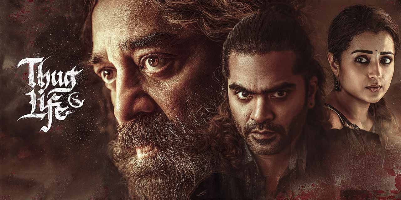 Thug Life (2025) - Movie | Reviews, Cast & Release Date in Hyderabad ...