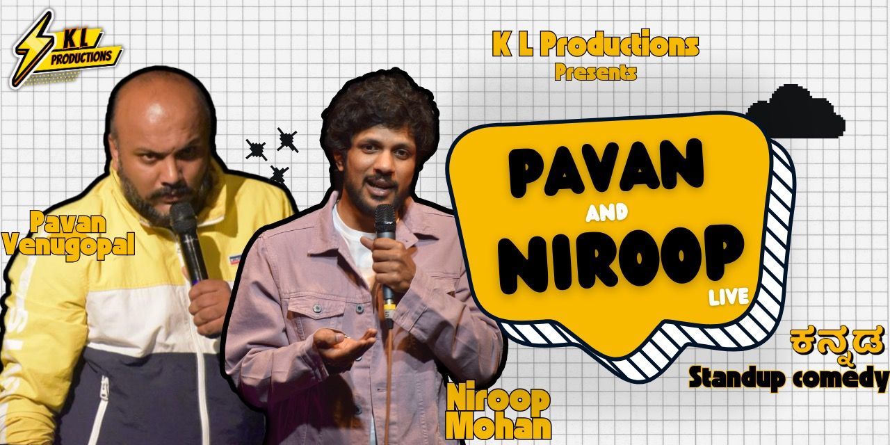 Pavan and Niroop Live comedy-shows Event Tickets Bengaluru - BookMyShow