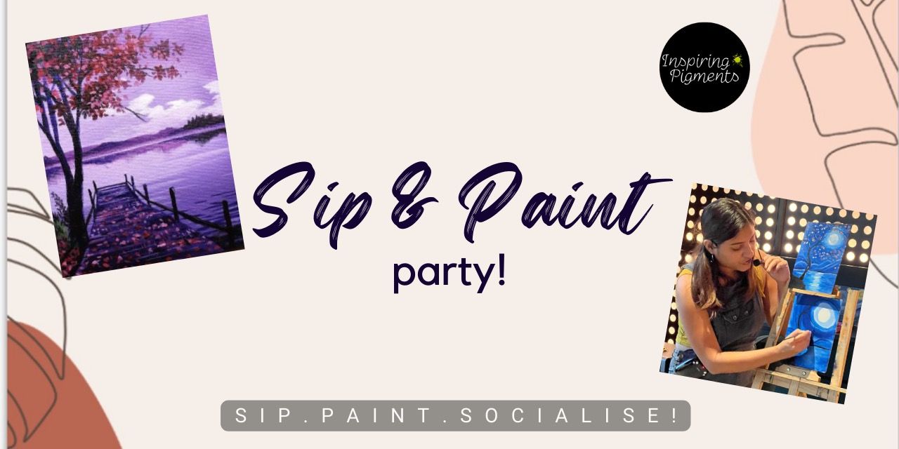 Sip & Paint Party by Inspiring Pigments workshops Event Tickets ...
