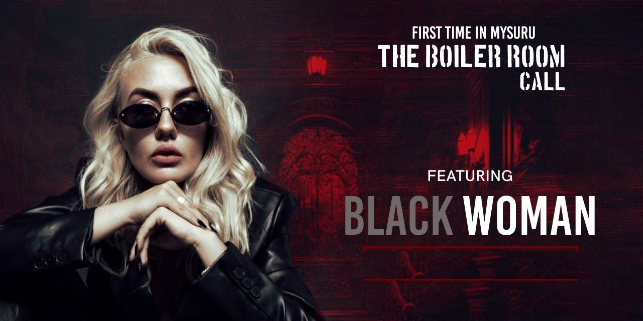 THE BOILER ROOM CALL MYSURU music-shows Event Tickets Mysuru (Mysore ...