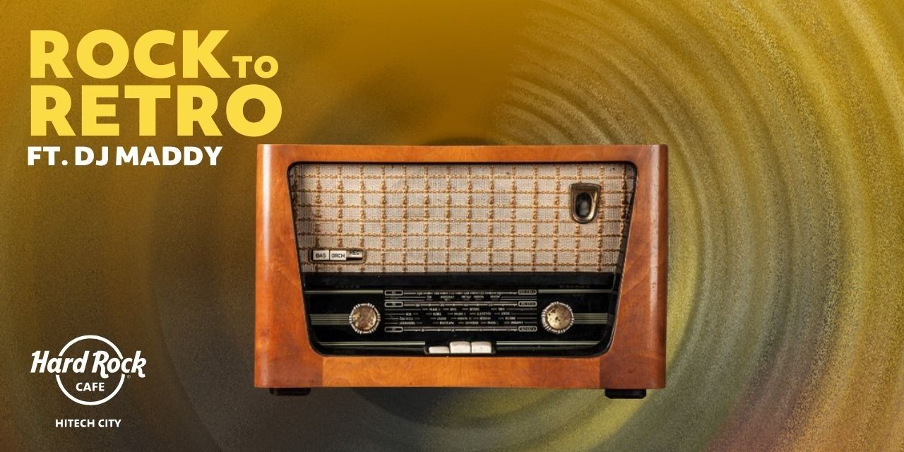 Rock to Retro ft. DJ Maddy music-shows Event Tickets Hyderabad - BookMyShow