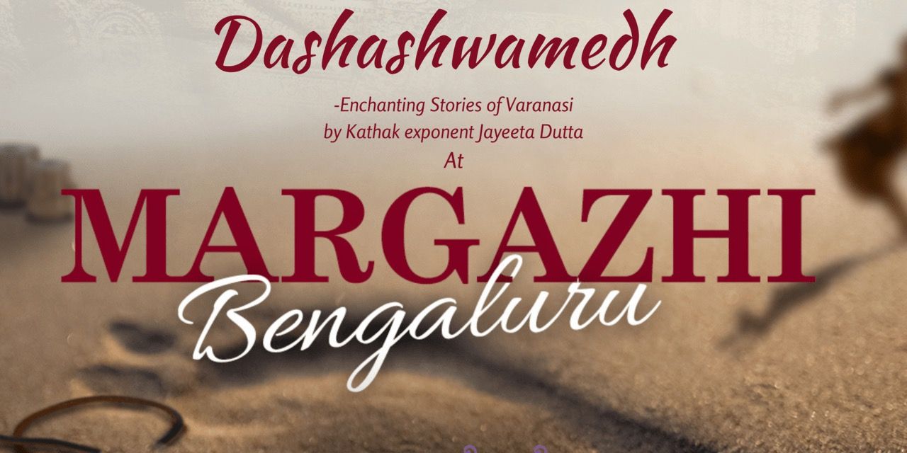 Dashashwamedh -Enchanting Stories of Varanasi performances Event ...