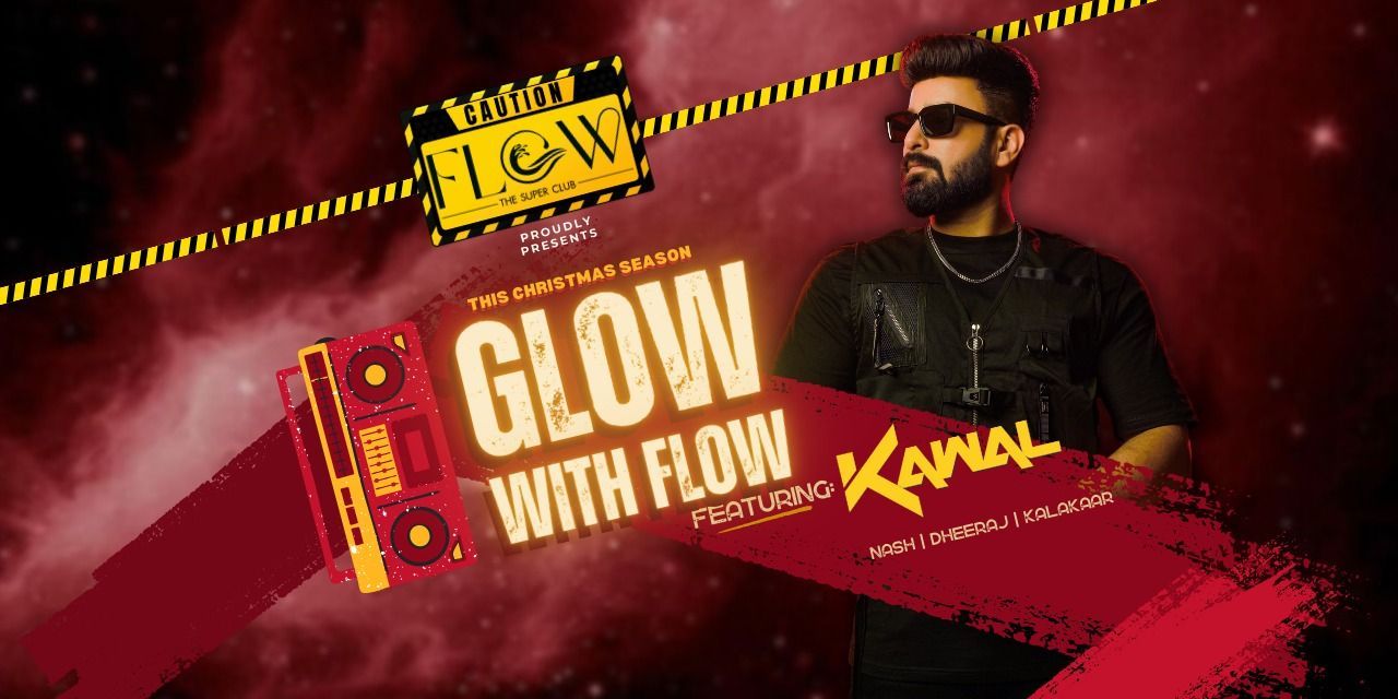 GLOW WITH FLOW- With DJ Kawal music-shows Event Tickets Goa - BookMyShow