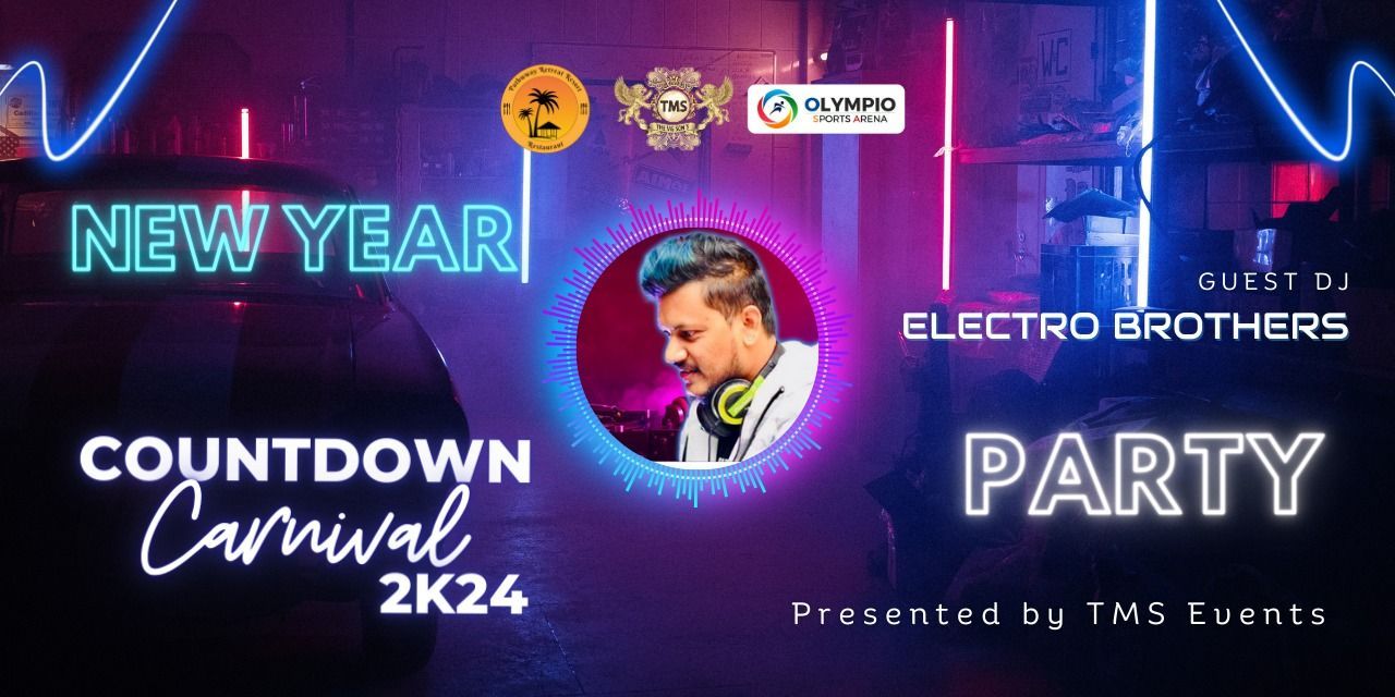 Countdown Carnival 2K24 nye-parties Event Tickets Sagar - BookMyShow