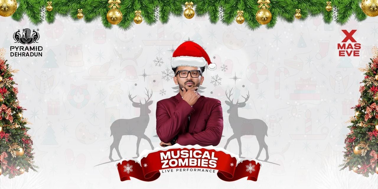 XMAS Party- Musical Zombies Live at Pyramid music-shows Event Tickets ...