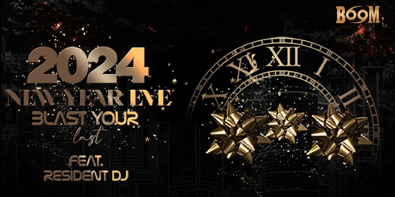 NYE :- 2024 - Blast You Last music-shows Event Tickets Delhi-NCR - BookMyShow