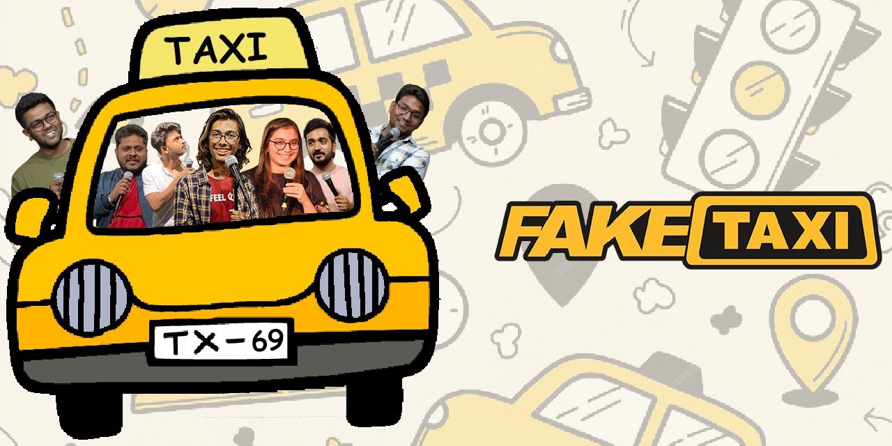 FAKE TAXI comedy-shows Event Tickets Ahmedabad - BookMyShow