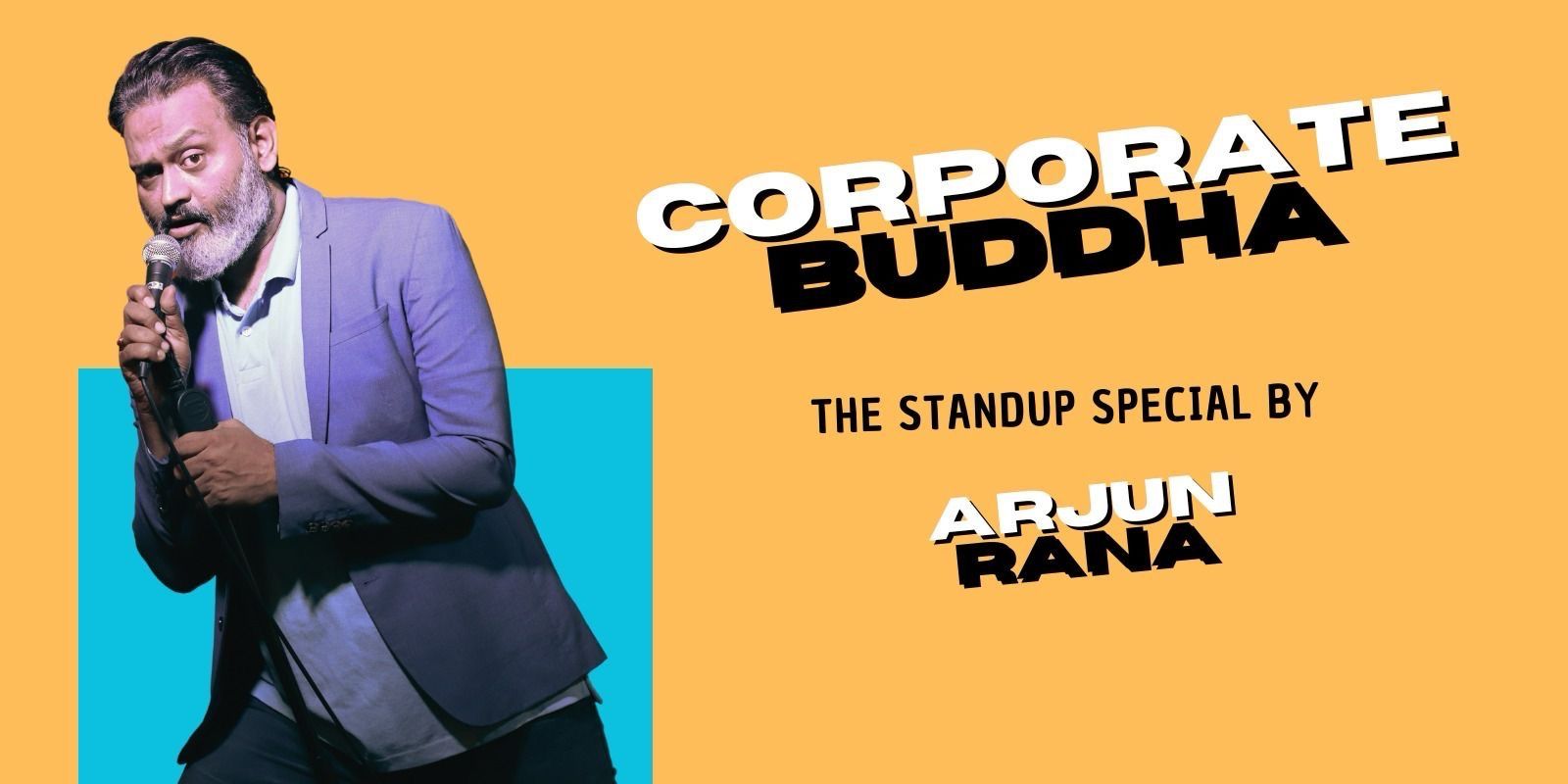 Corporate Buddha FT. Arjun Rana comedy-shows Event Tickets Pune ...