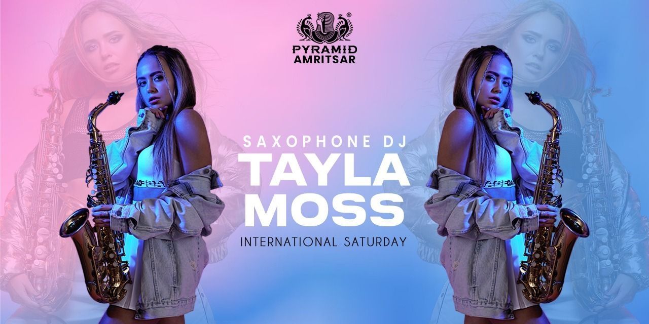 INTERNATIONAL SATURDAY NIGHT WITH DJ TAYLA MOSS music-shows Event ...