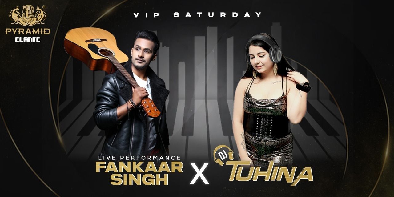 DJ Tuhina and Fankaar Singh Live in Chandigarh music-shows Event Tickets Chandigarh - BookMyShow