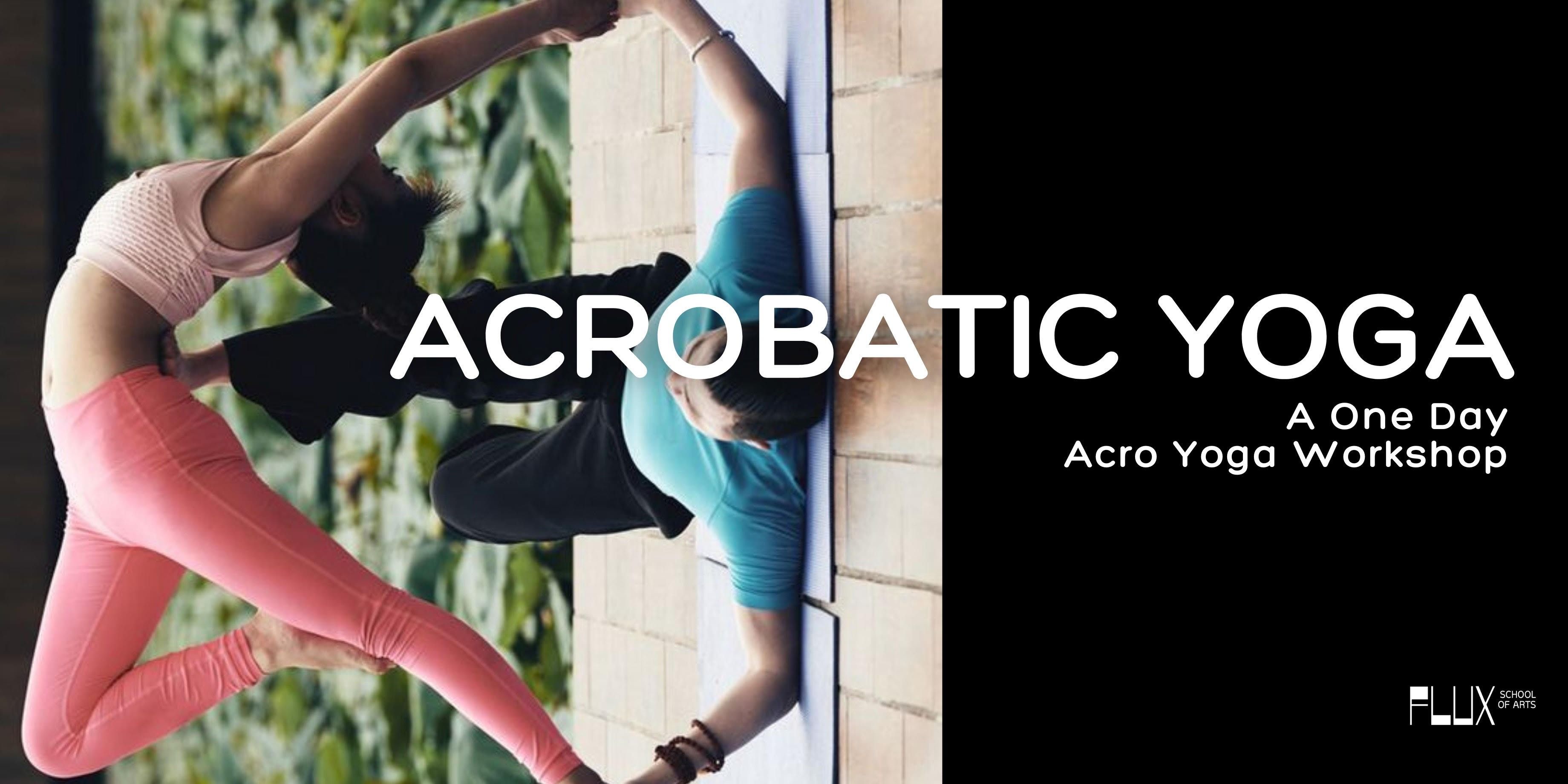 Acrobatic Yoga: A Perfect Acro Yoga Workshop workshops Event Tickets ...