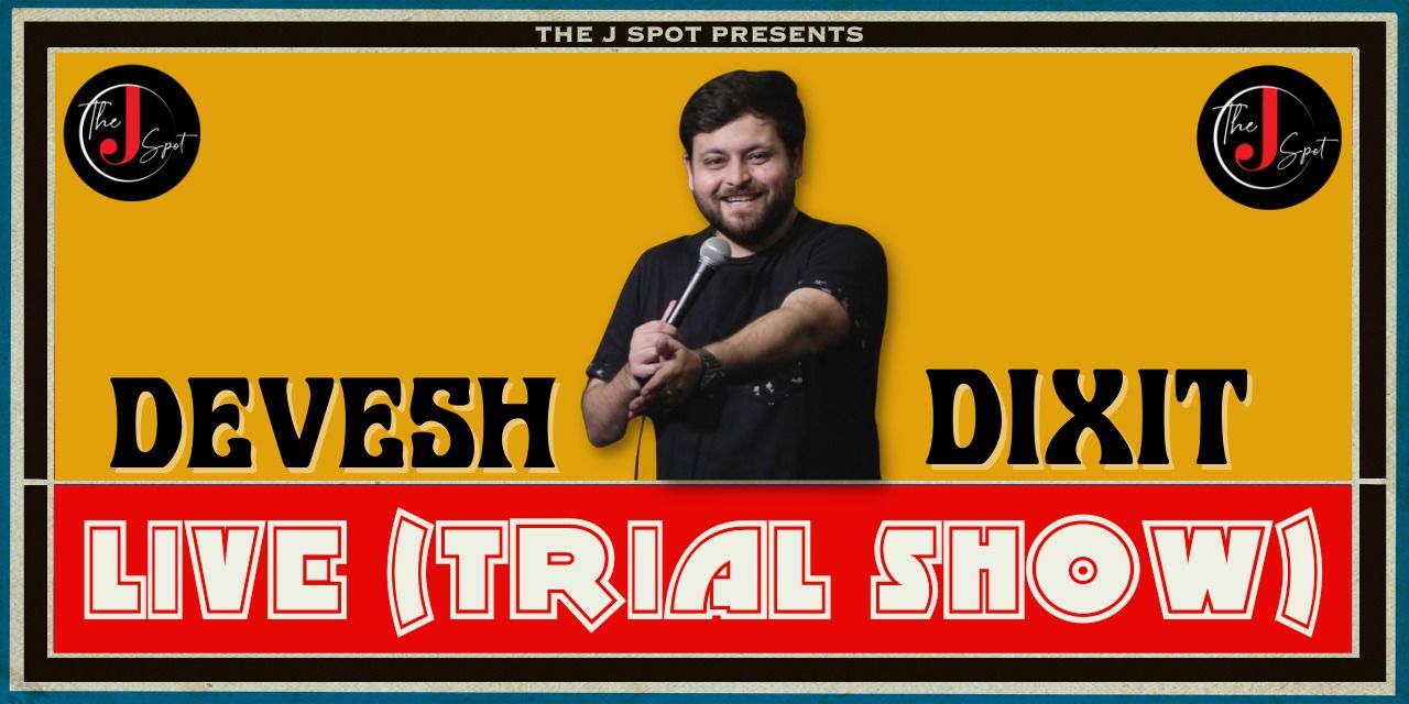 Devesh Dixit Live - A Trial Standup Comedy Show comedy-shows Event ...