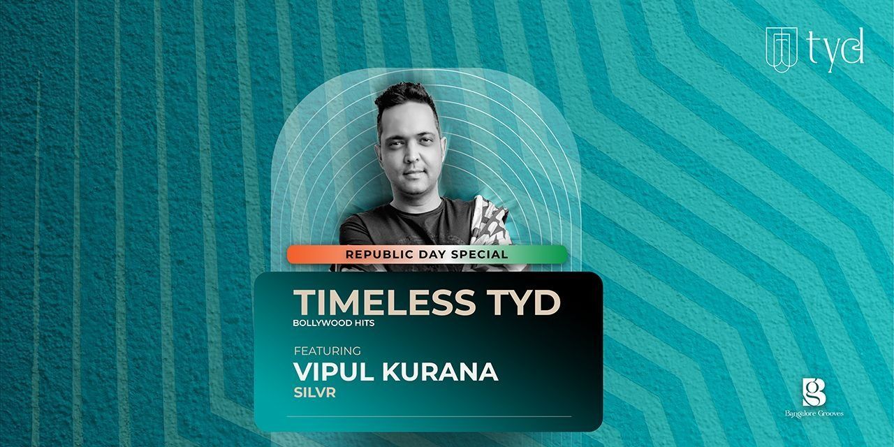 TIMELESS TYD REPUBLIC DAY SPECIAL (BOLLYWOOD) music-shows Event Tickets ...