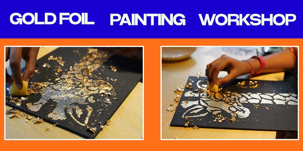 Gold foil painting workshop at F house. workshops Event Tickets Hyderabad - BookMyShow