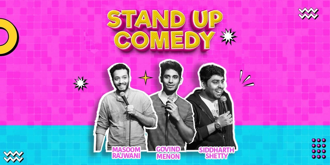 STAND UP COMEDY comedy-shows Event Tickets Mumbai - BookMyShow