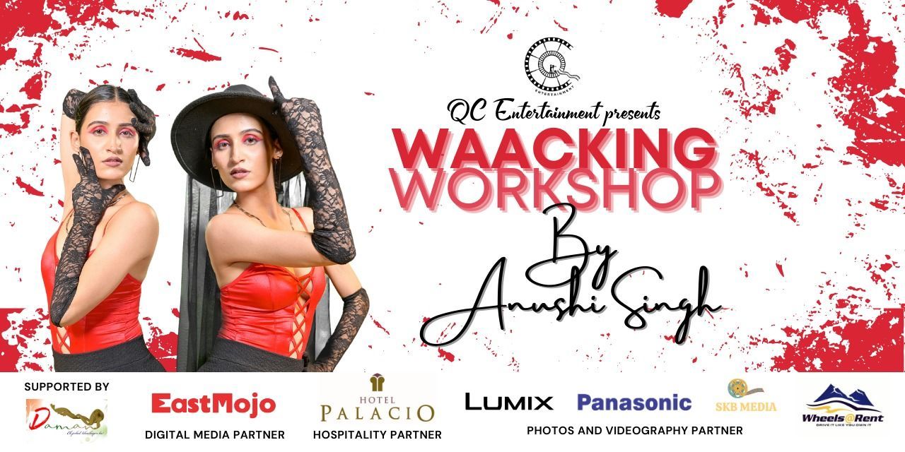 Waacking Workshop by Anushi Singh workshops Event Tickets Guwahati - BookMyShow