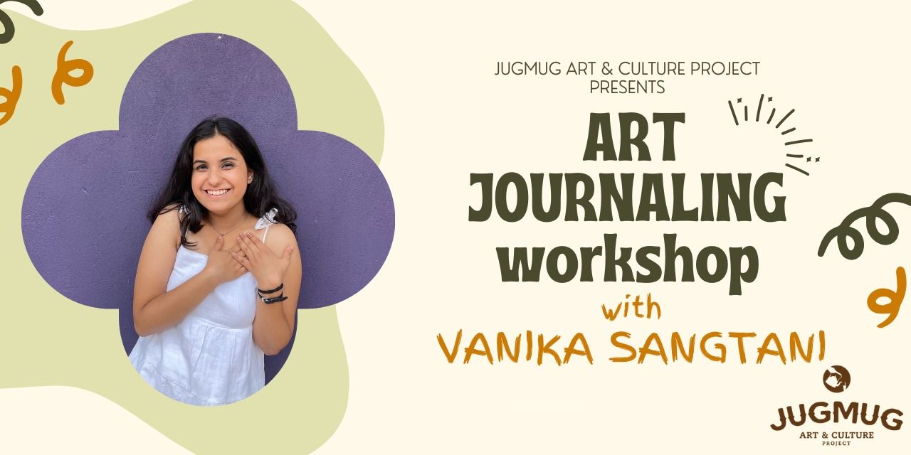 Art Journaling Workshop with Vanika Sangtani workshops Event Tickets Delhi-NCR - BookMyShow