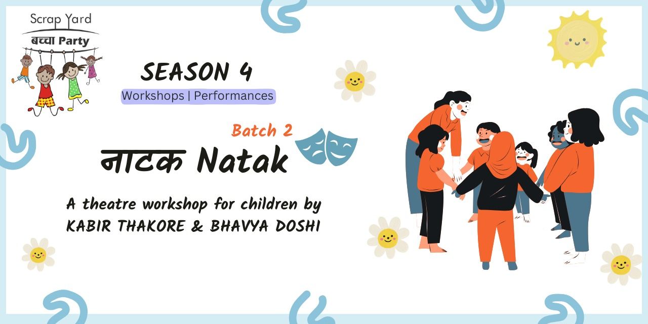 Natak Natak - Theatre workshop for kids (Batch 2) workshops Event ...