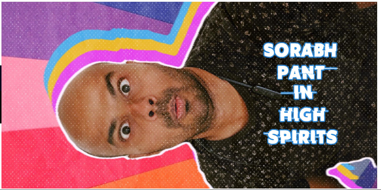 Sorabh Pant in High Spirits! comedy-shows Event Tickets Pune - BookMyShow