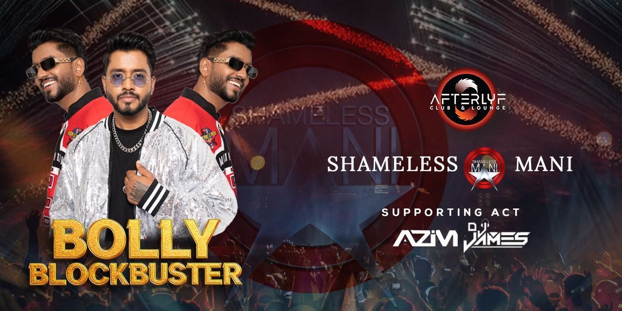 Bolly Blockbuster featuring Shameless Mani music-shows Event Tickets ...