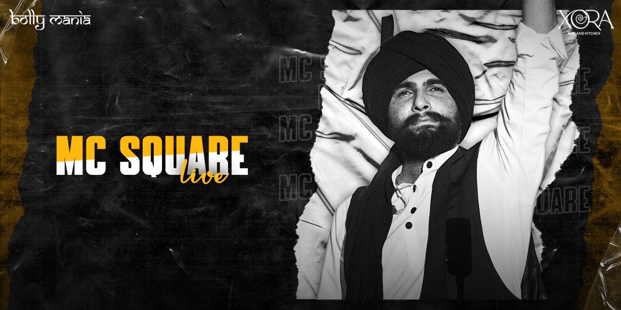 MC SQUARE LIVE at Xora Hyderabad music-shows Event Tickets Hyderabad ...