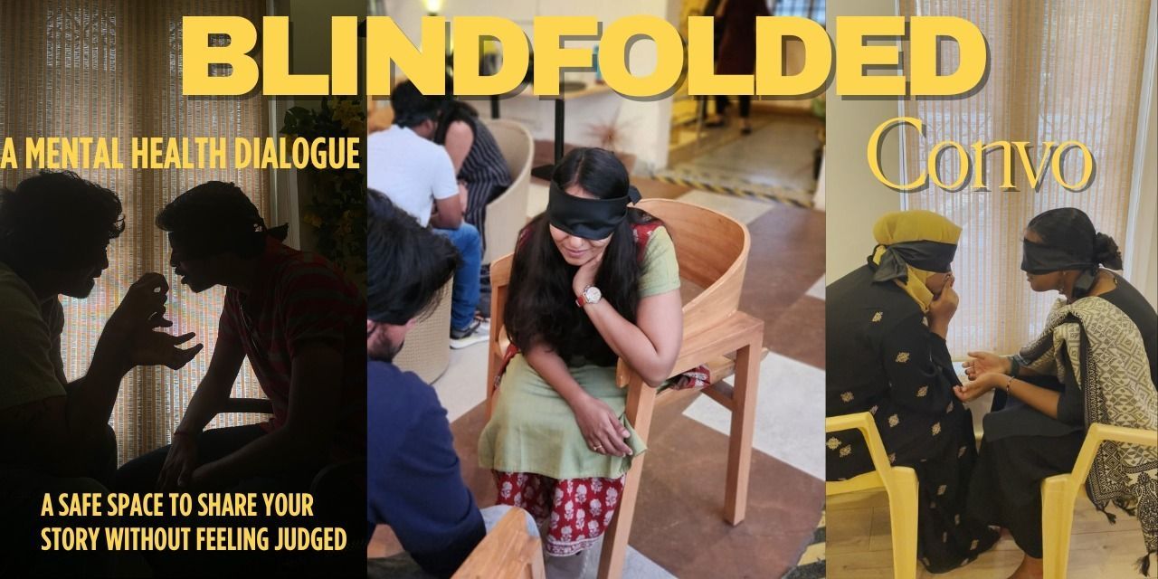 Blindfolded Conversation- workshops Event Tickets Chennai - BookMyShow
