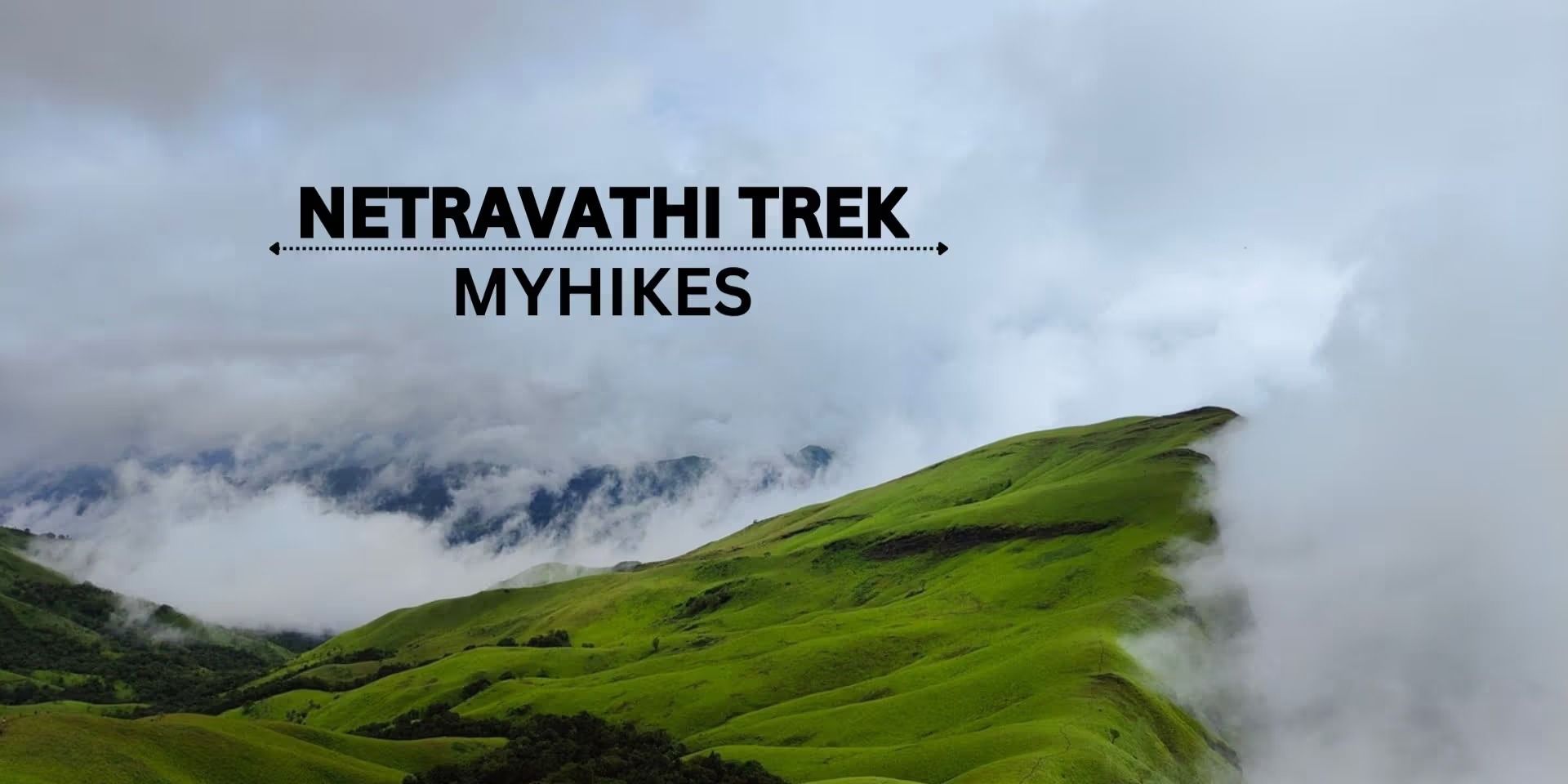 Netravathi trek - MYHIKES | adventure Tickets Hyderabad - BookMyShow