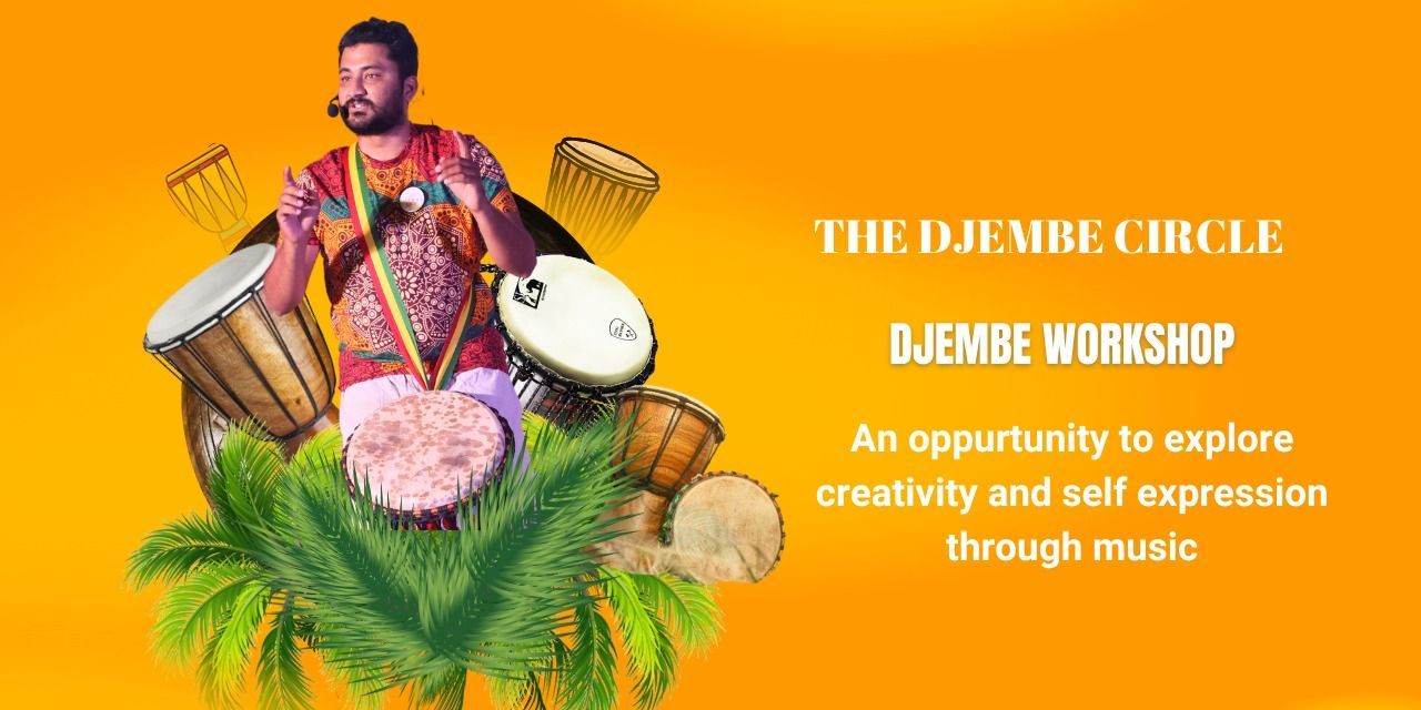 The Djembe Circle workshops Event Tickets Hyderabad - BookMyShow