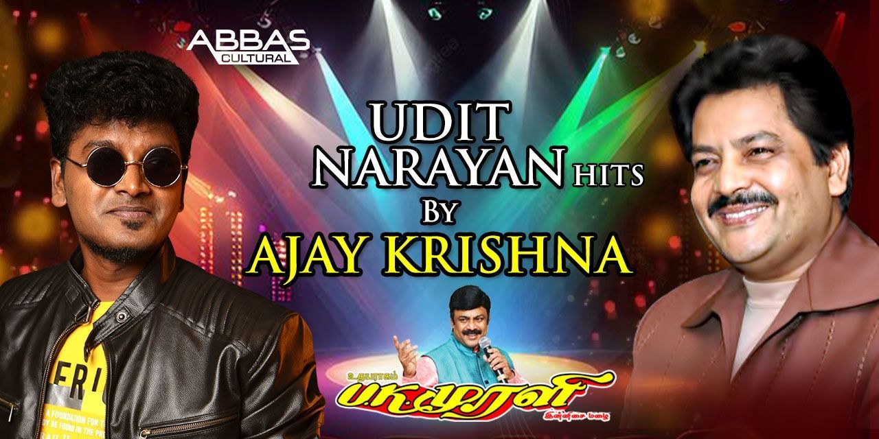 UDIT NARAYAN HITS by Ajay Krishna music-shows Event Tickets Chennai ...
