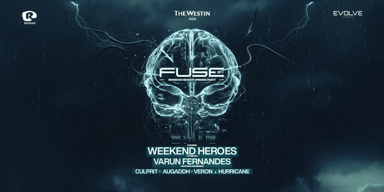 FUSE - Monsoon Season Opening Party music-shows Event Tickets Goa ...