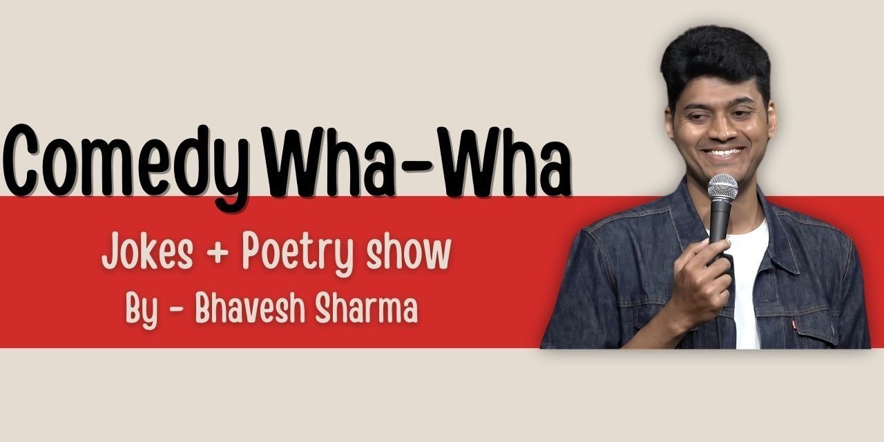 Comedy Wha-Wha comedy-shows Event Tickets Mumbai - BookMyShow