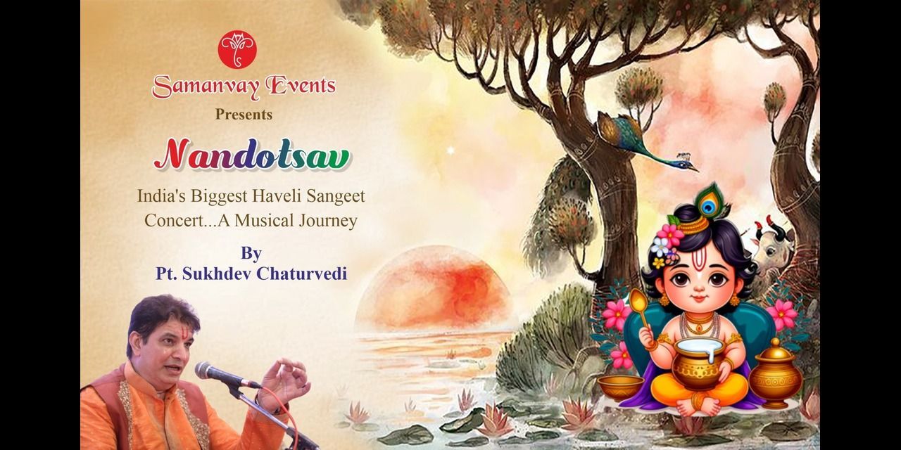 Nandotsav 2024 By Pandit Sukhdev Chaturvedi music-shows Event Tickets ...