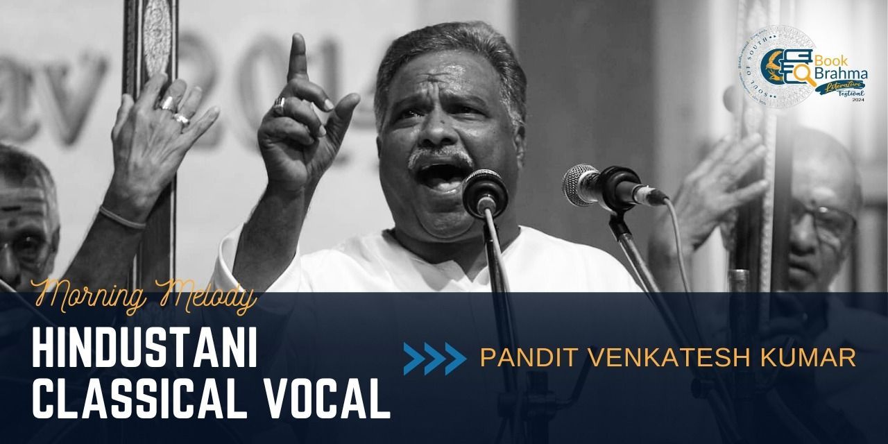 BBLF2024-Hindustani Classical Vocal music-shows Event Tickets Bengaluru ...