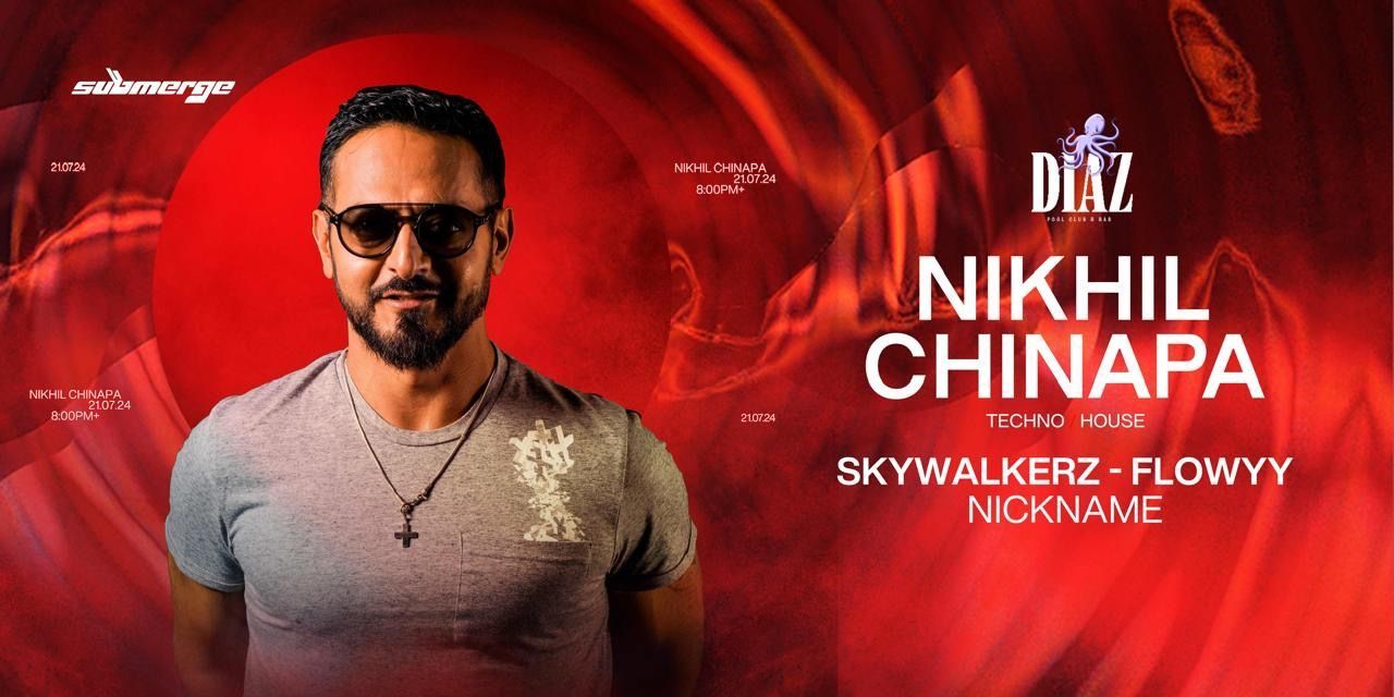 Sunday techno night FT Nikhil Chinapa at diaz club music-shows Event ...