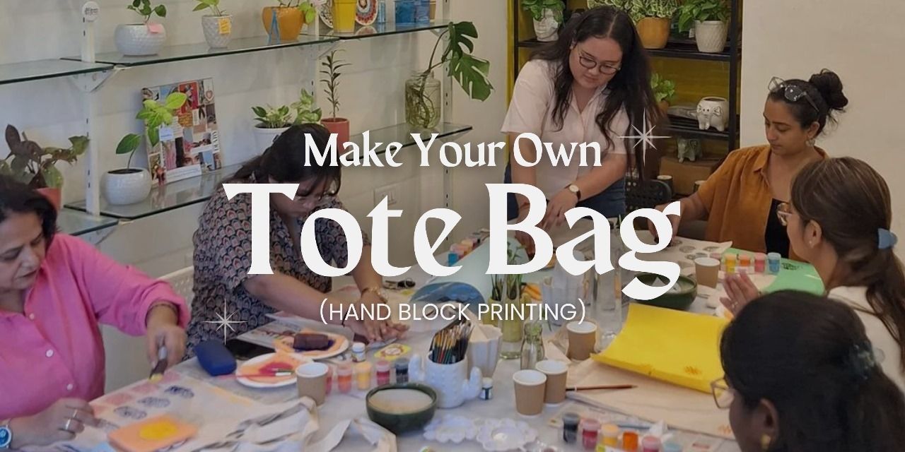 Make Your Own Tote bag (Hand block printing) workshops Event Tickets ...